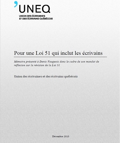 Pour une Loi 51 qui inclut les écrivains - UNEQ